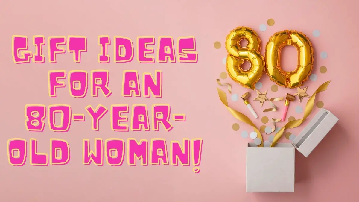 19 Gift Ideas For An 80 Year Old Woman 19 Gift Ideas For An 80 Year Old Woman